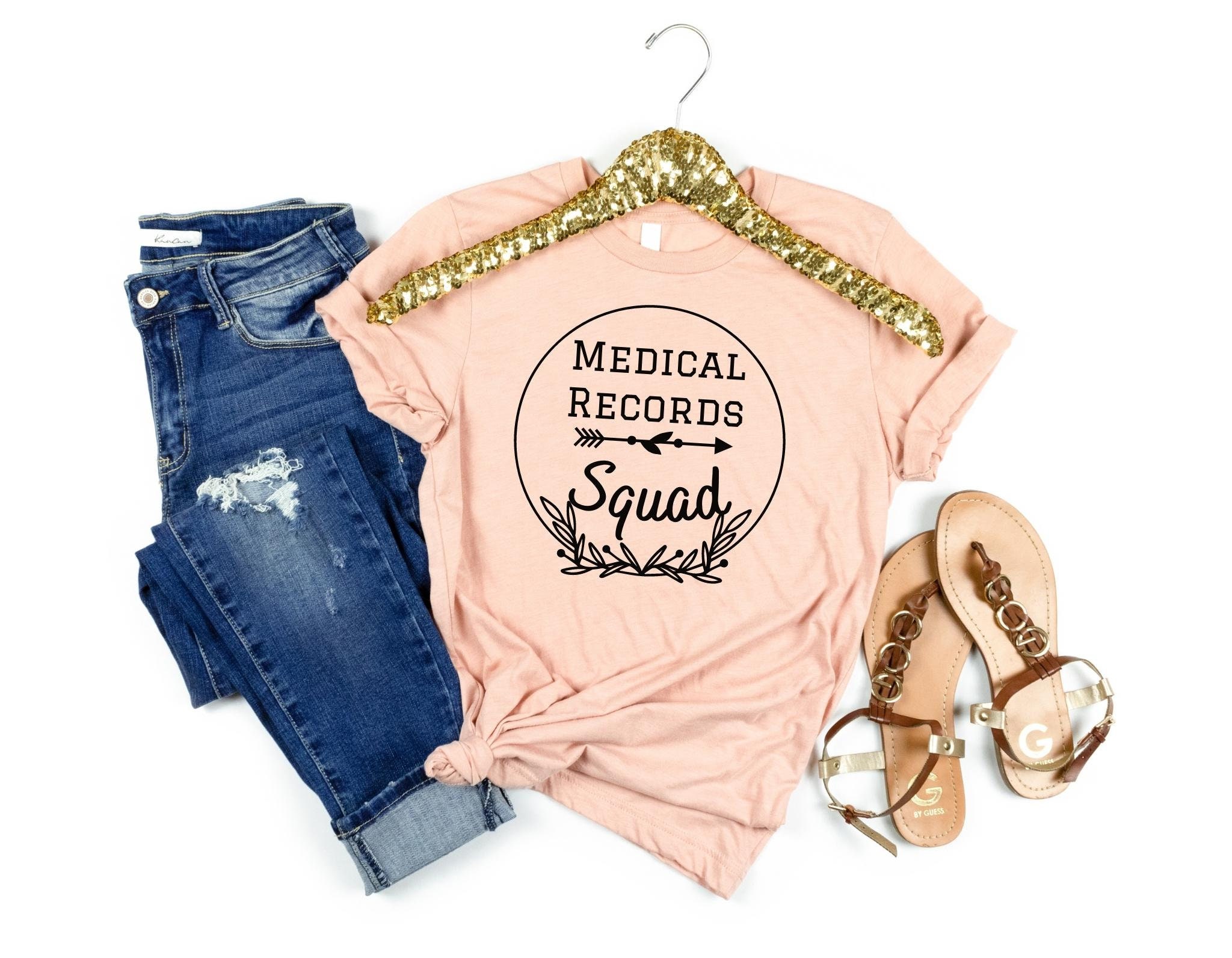 Medical Records Squad Tshirt, Administrative Assistant, Medical Records ...