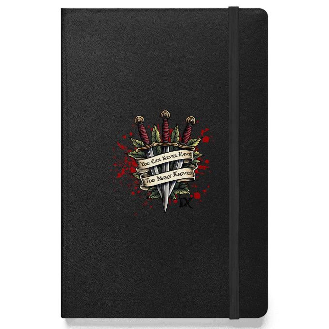 First Law Trilogy Inspired Hardcover Notebook - You Can Never Have Too ...