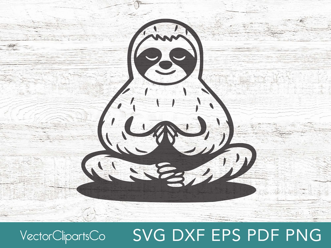 Cute Sloth Svg, Meditating Sloth, Yoga Sloth, Funny Sloth Clipart ...