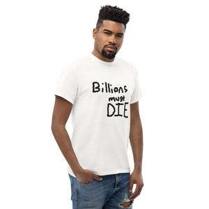 Billions Must Die Shirt / Billions Must Die / Chudjak Shirt / Sam Hyde ...