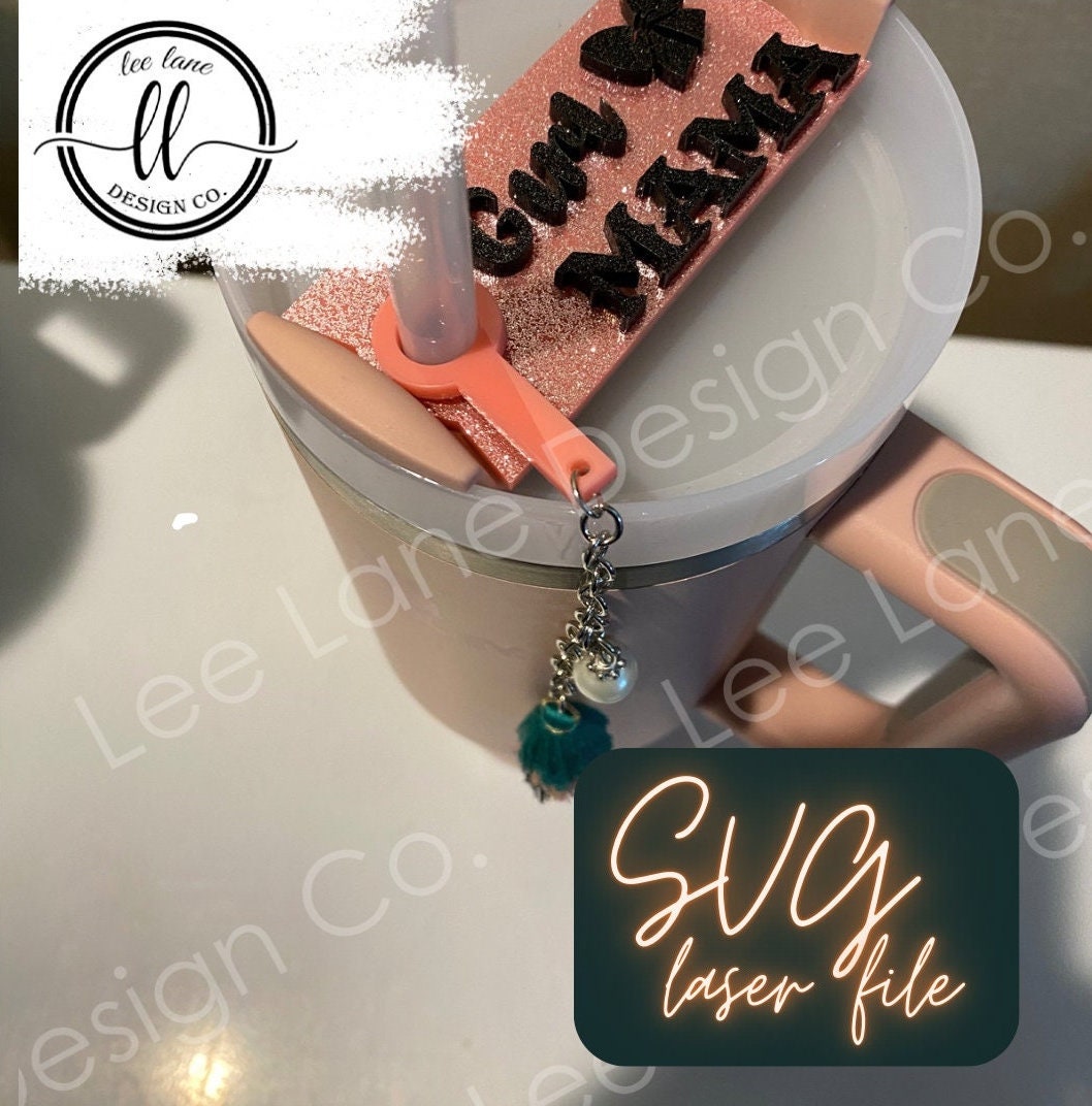 Stanley Straw Charm Holder- SVG, Laser File - Etsy