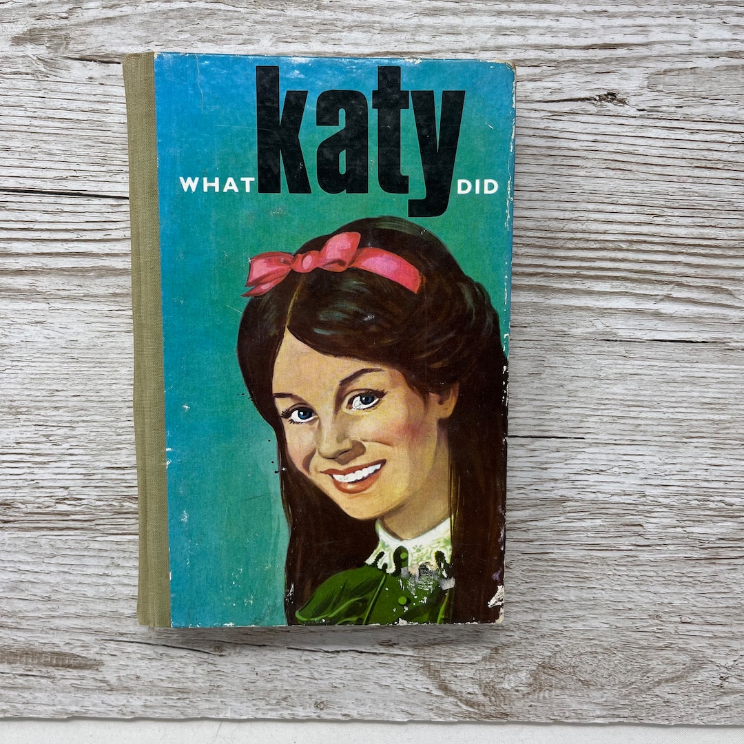 Vintage 1972 What Katy Did, Children’s Book by Susan M. Coolidge, Very ...