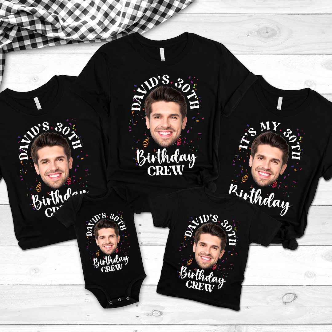 Custom It's My Birthday Face Name and Age Shirt, Funny Face Photo ...