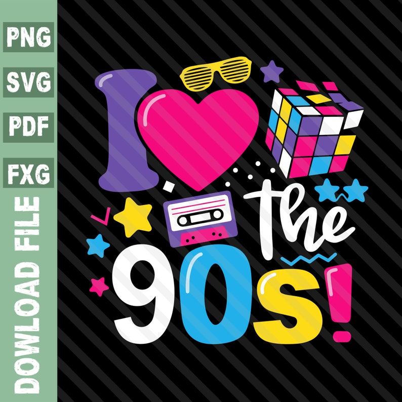 I Love the 90s Svg 90s Retro Svg 90s Party Svg Birthday - Etsy