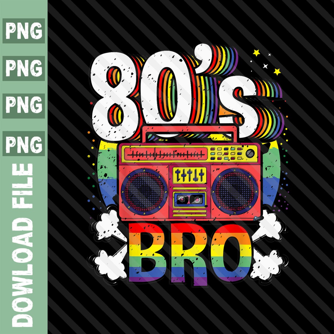 80s Bro Png, 80s Retro Png, 80s Party Png, Birthday 1980 Png, 90's ...