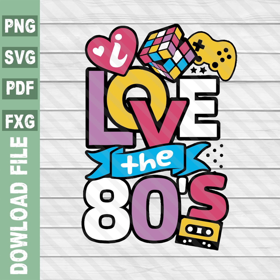 80's Retro Svg I Love the 80s Svg 80s Party Svg - Etsy