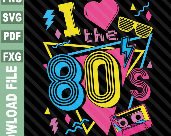80's Retro Svg, I Love the 80s Svg, 80s Party Svg, Birthday 1980 Svg ...