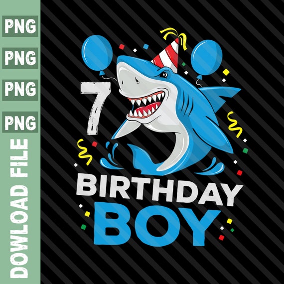 7th Birthday Boy Shark PNG 7th Birthday Shark Png 7 Years - Etsy