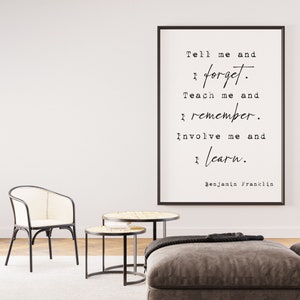 Benjamin Franklin Quote, Printable Motivational Wall Art, Tell Me and I ...
