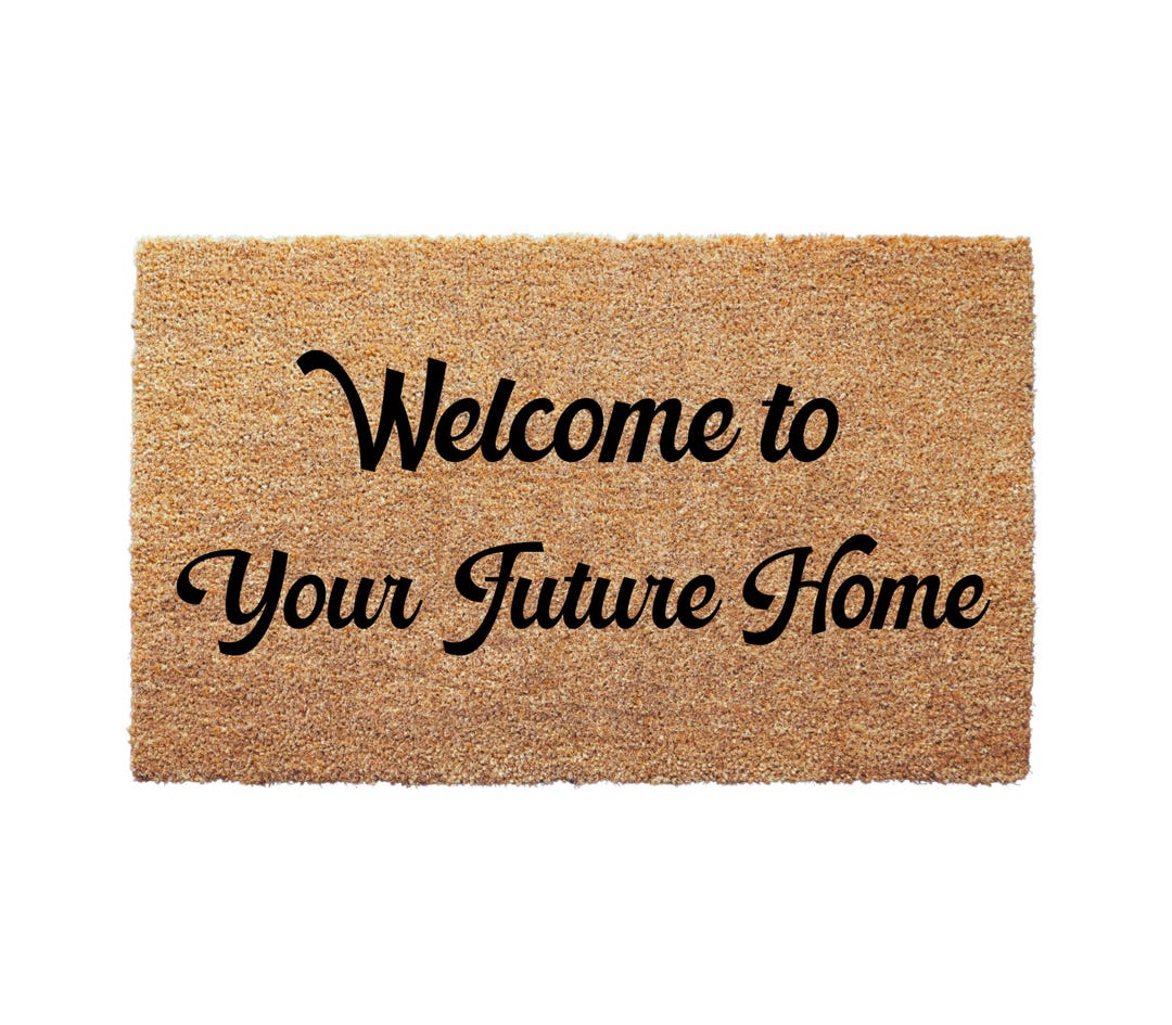 Welcome to Your Future Home Doormat - Open House Decor Real Estate ...