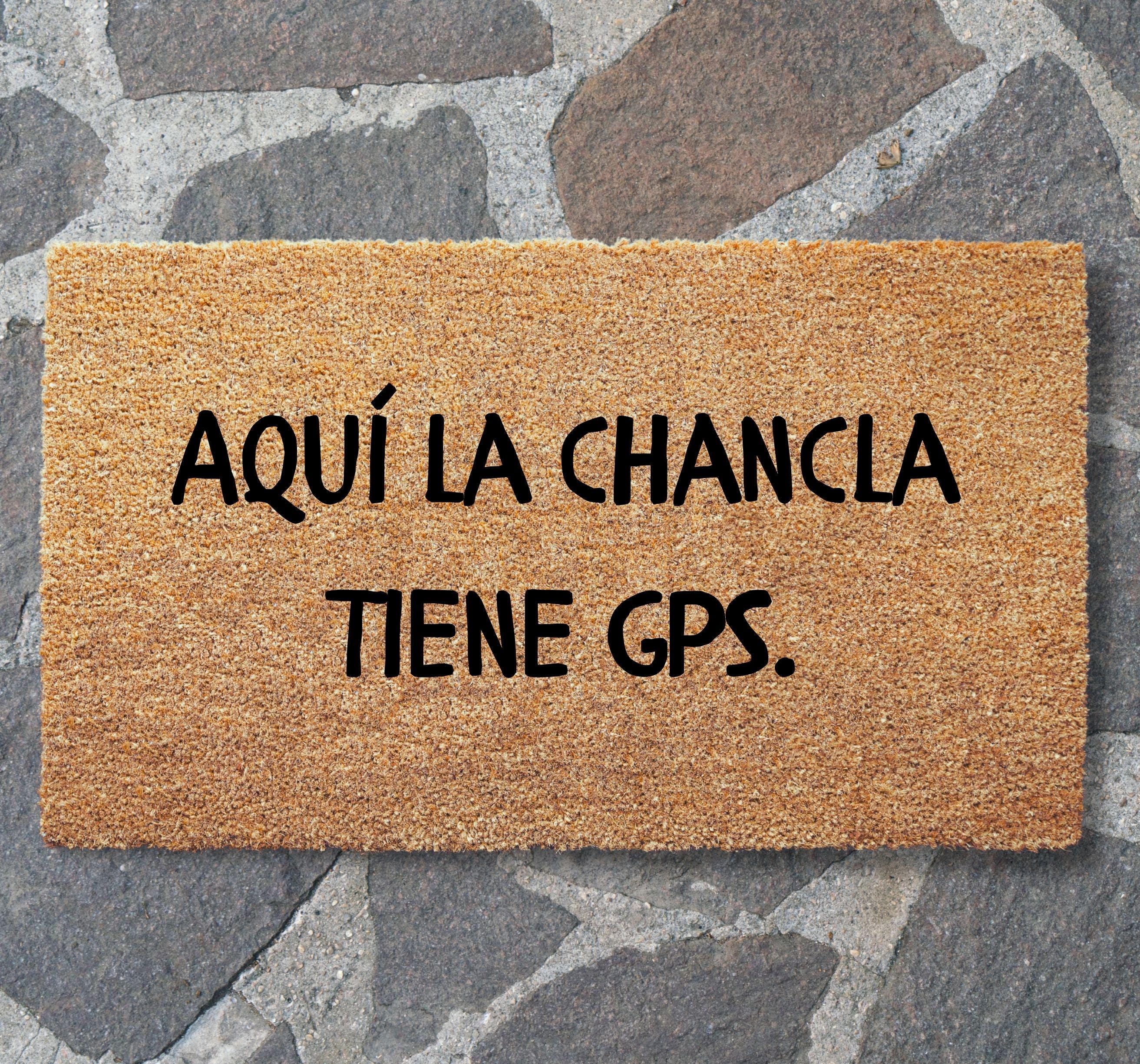 Aquí La Chancla Tiene GPS Doormat - Hilarious Gift for Hispanic ...