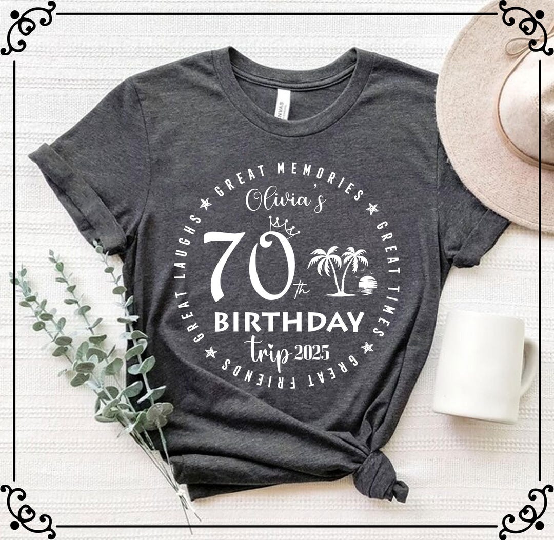 70th Birthday Trip Shirt, 70th Birthday Crew Shirts, Birthday Trip T ...