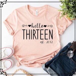 Thirteen Birthday Shirt, Hello Thirteen Shirt, Thirteenth Birthday Gift ...