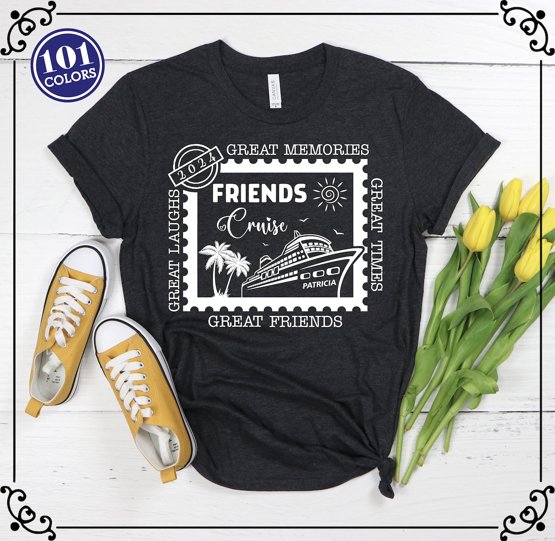Friends Cruise Shirts, Cruise Shirts, Girls Trip Shirts, Cruise Ship ...