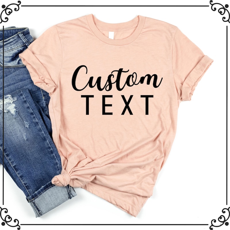 Custom Tshirt - Etsy