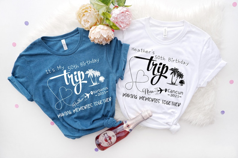 50th Birthday Trip 2026 Shirt, Custom Girls Trip T-shirt, Making ...