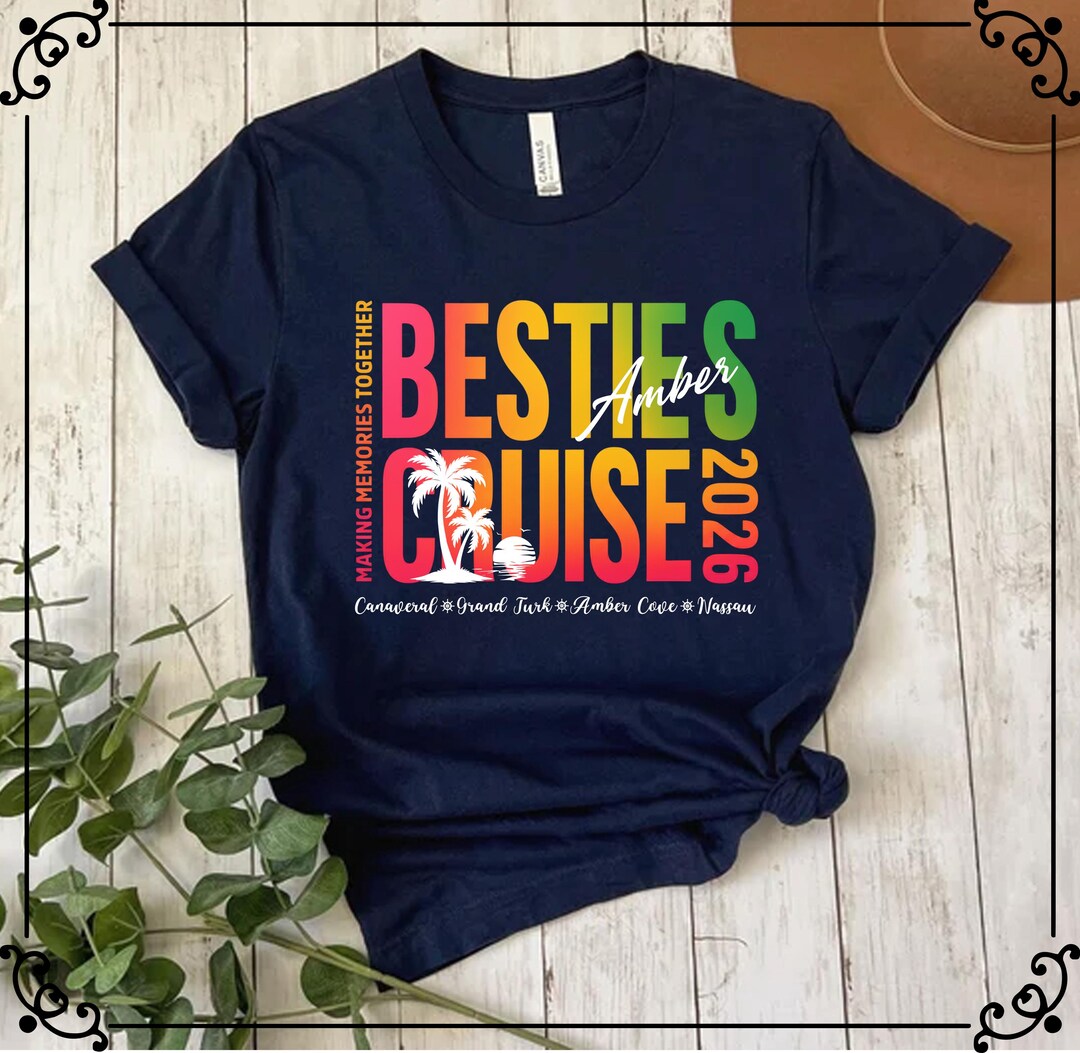 Besties Cruise 2026 Shirt: Custom Matching Friends Vacation Tee, Making ...