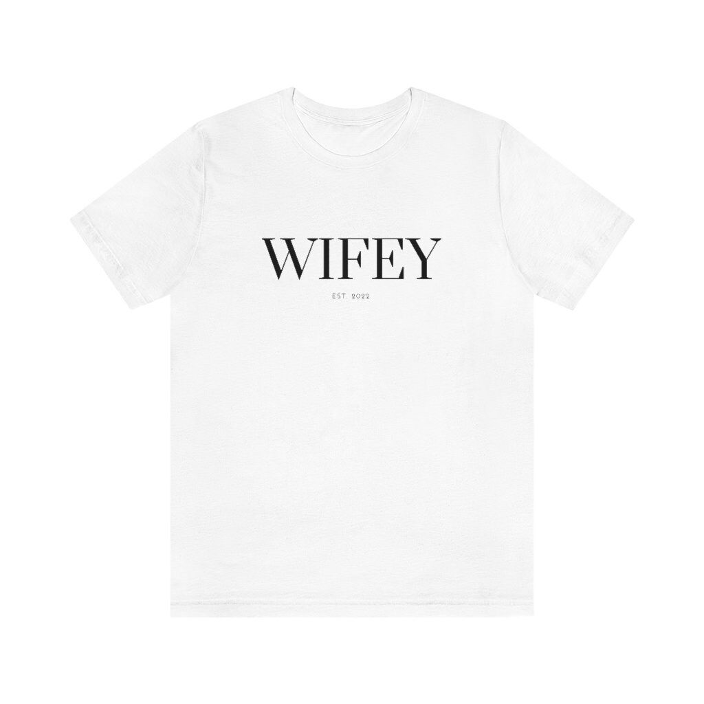 Wifey T-shirt, Wife Est 2022 T-shirt, Wifey Couples T-shirt, Engagement ...