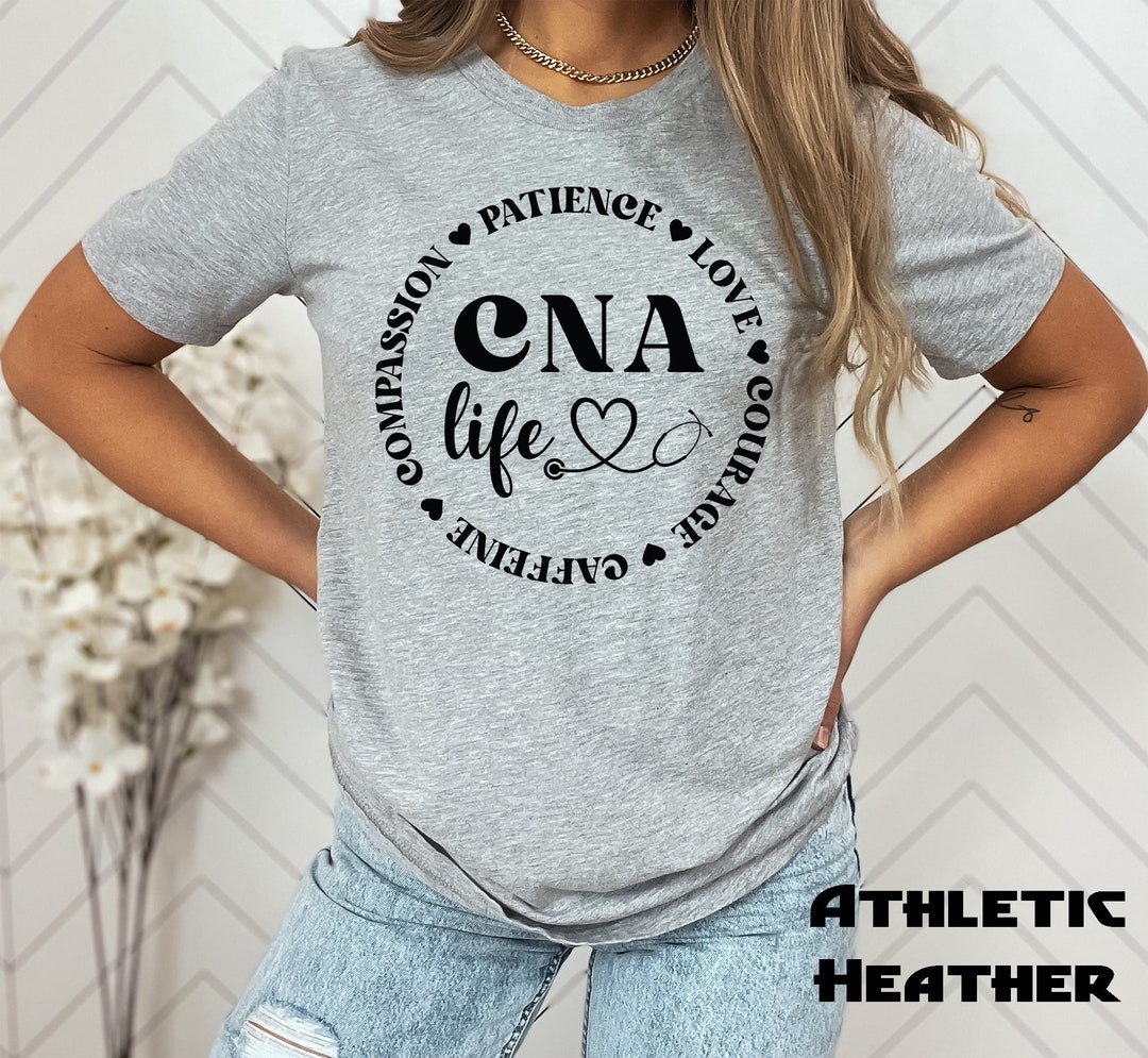 CNA Life Shirt, Cna Gifts, Cna Tee, Nurse Gifts, Cna Graduation Shirt ...