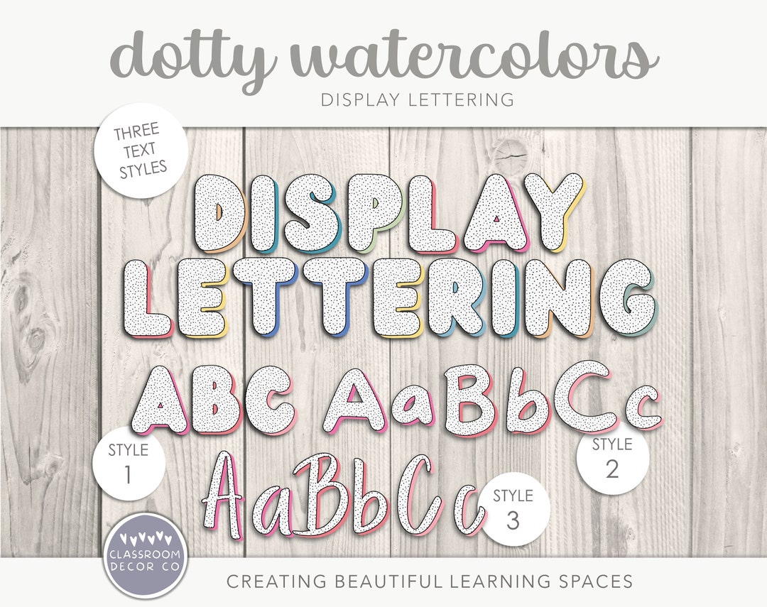DOTTY WATERCOLOR Display Lettering, Custom Classroom Display, Dotty ...