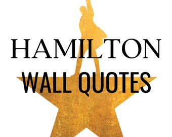 Printable Set of Hamilton Musical Inspired Quotes Subway Art Word Art ...