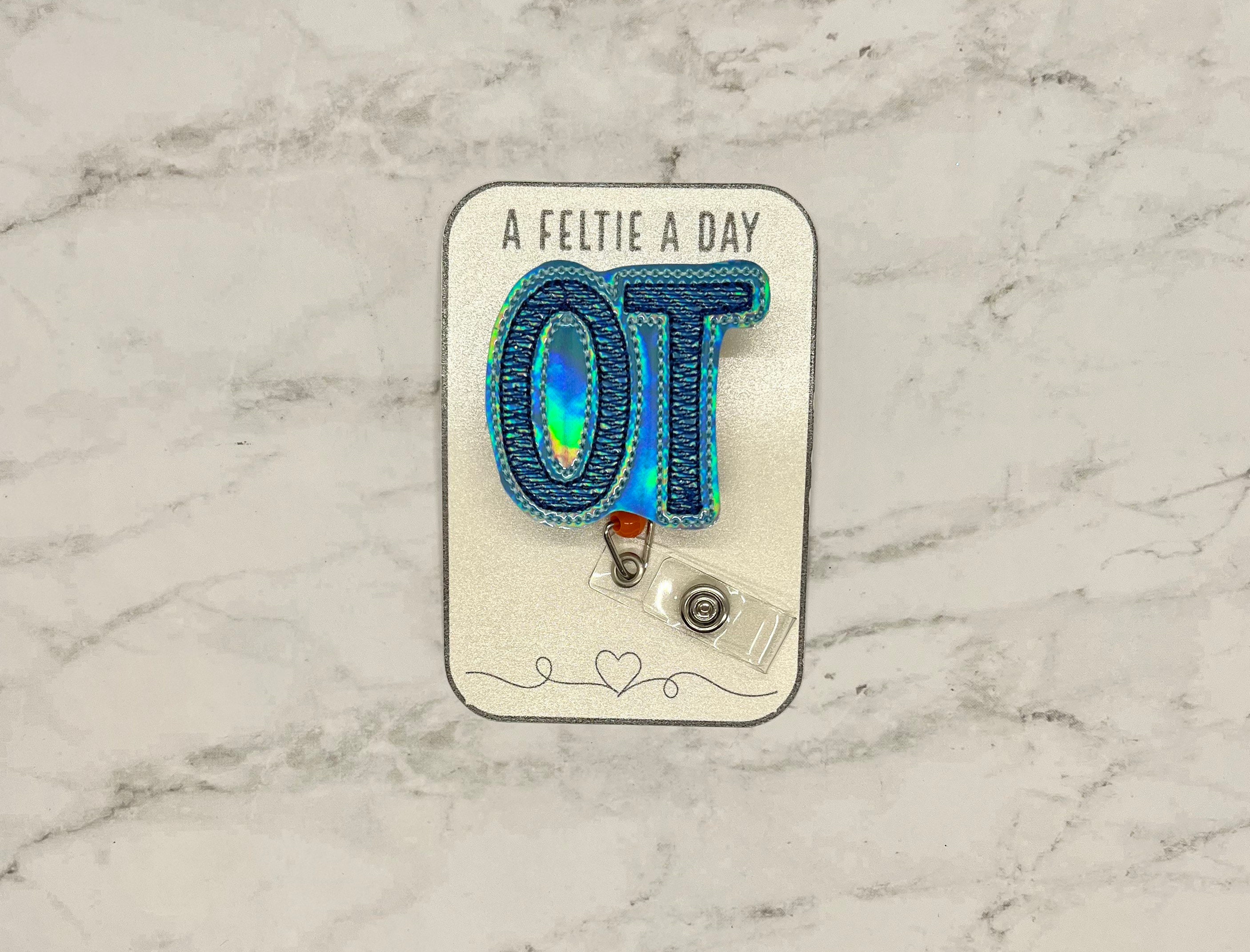 OT Occupational Therapist Interchangeable Badge Reel Feltie Topper - Etsy