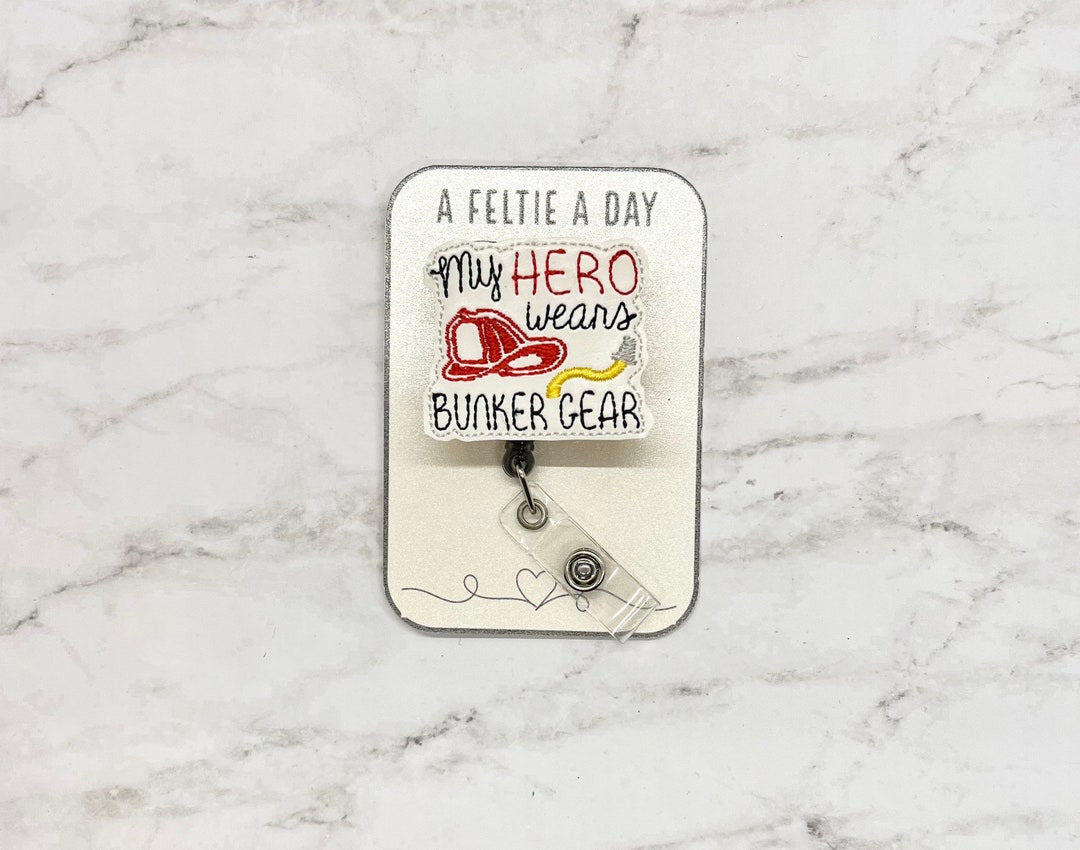 My Hero Wears Bunker Gear Interchangeable Badge Reel Feltie Topper - Etsy