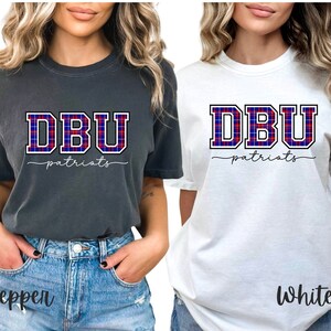 DBU Patriots Comfort Colors Shirt, DBU Patriots Merch, DBU Merch, Dbu ...