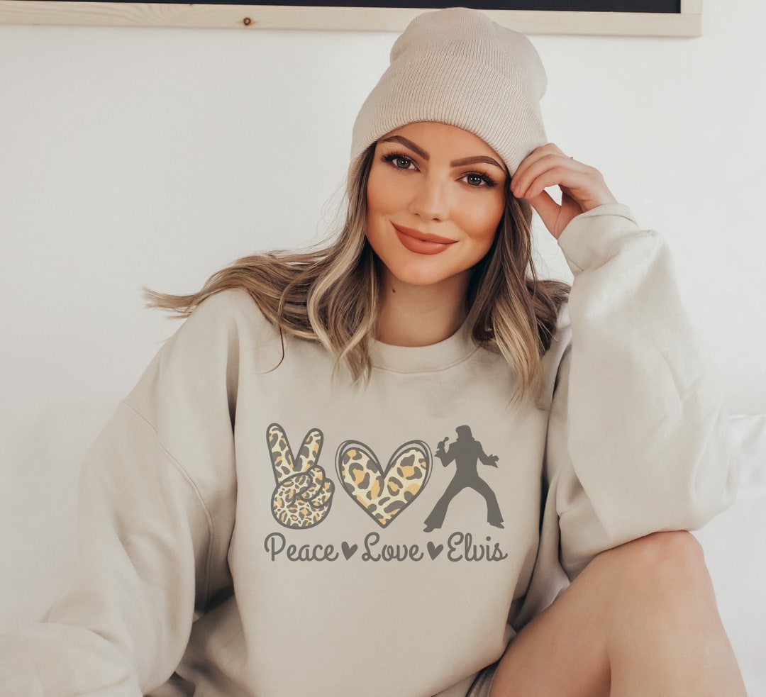Peace Love Elvis Sweatshirt, Elvis Presley Sweatshirt, Elvis Gifts ...