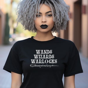 Wands, Wizards, Warlocks Unisex Tshirt, Wizard Wand Shirt, Magical ...