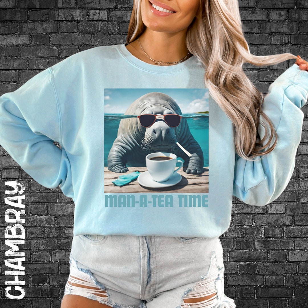 Man-a-tea Comfort Colors Sweatshirt, Manatee Sweatshirt, Manatee Lover ...
