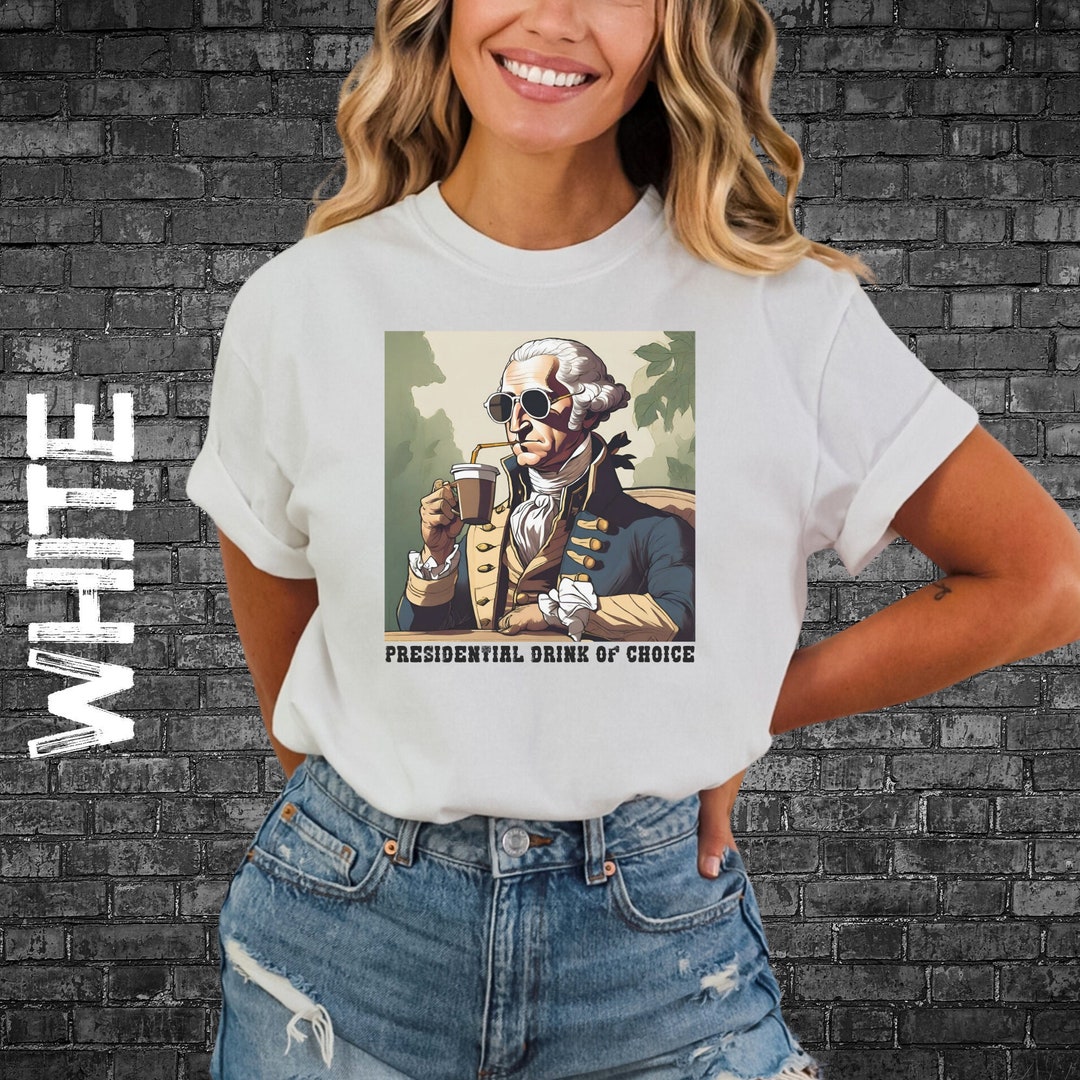 Funny George Washington Shirt, Funny President Shirt, Presidents Day ...
