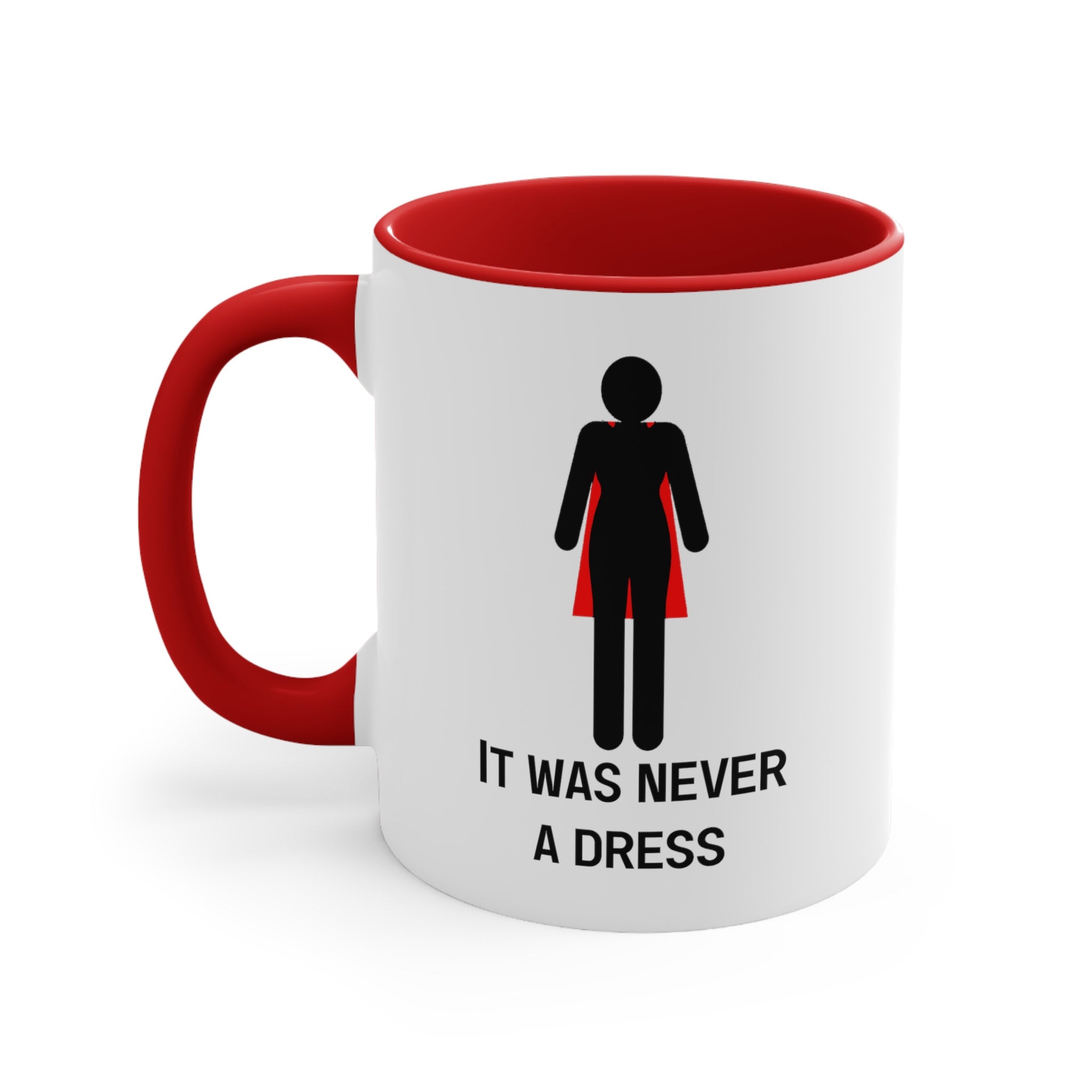 11oz Women Empowering It Was Never A Dress Motivational Accent Coffee ...