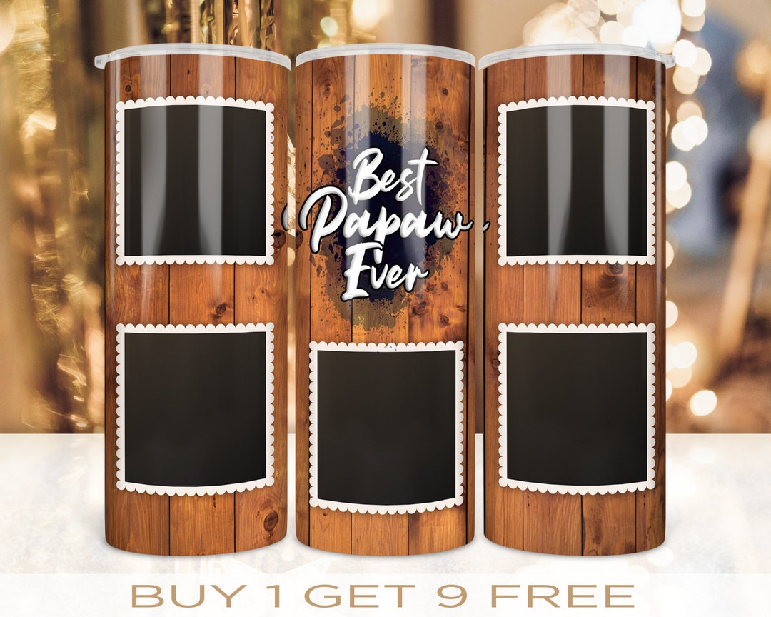20 Oz Skinny Photo Frame Tumbler Wrap Best Papaw Ever Design Straight and Warped Seamless Design ...