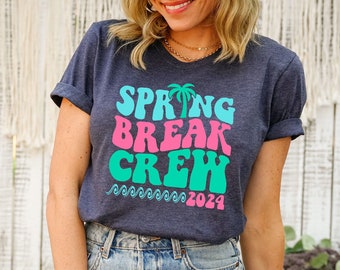 Spring Break 2024 Shirt, Family Matching Tee, Girls Trip, Vacation ...