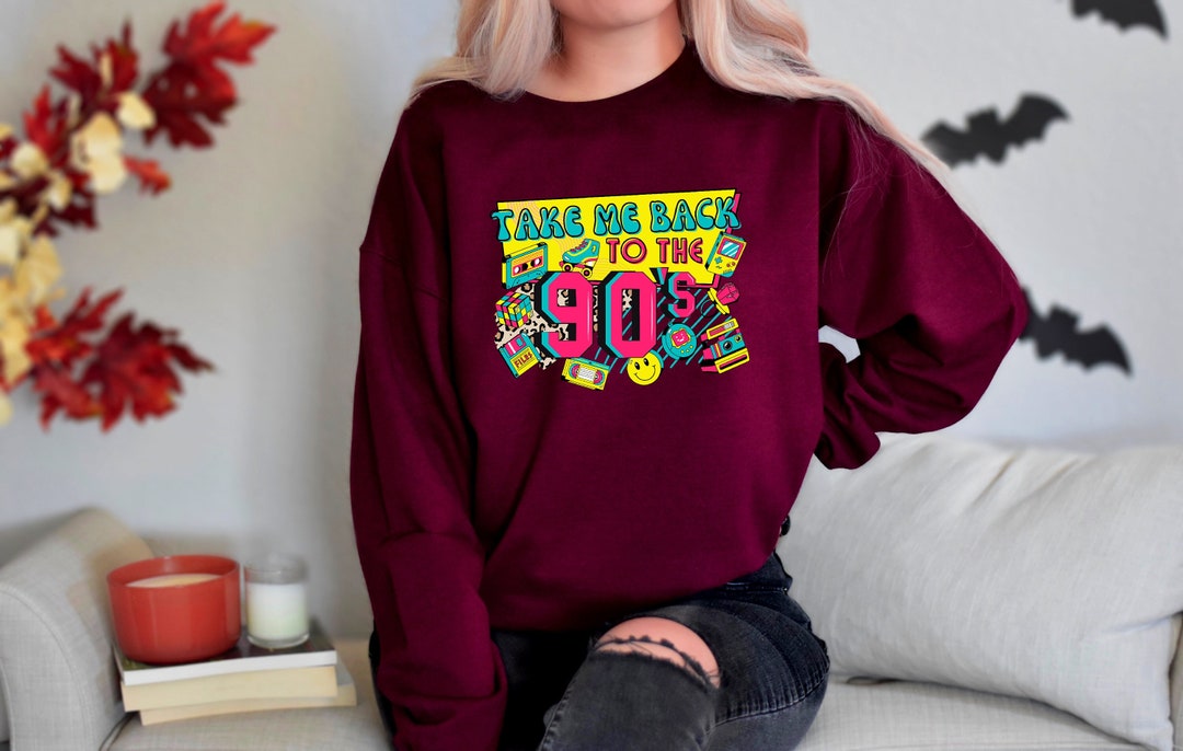 Take Me Back to the 90's Sweatshirt, 1990 Hoodie, 90s Birthday Gift ...