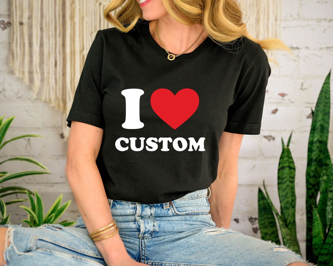 Personalized I Heart T-shirt, Custom Text, Valentine's Day Gift - Etsy