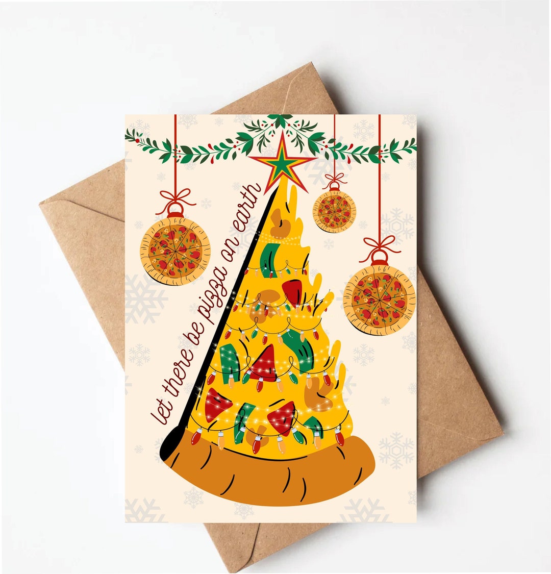 Funny Christmas Card, Let There Be Pizza on Earth, Pizza Christmas Card ...
