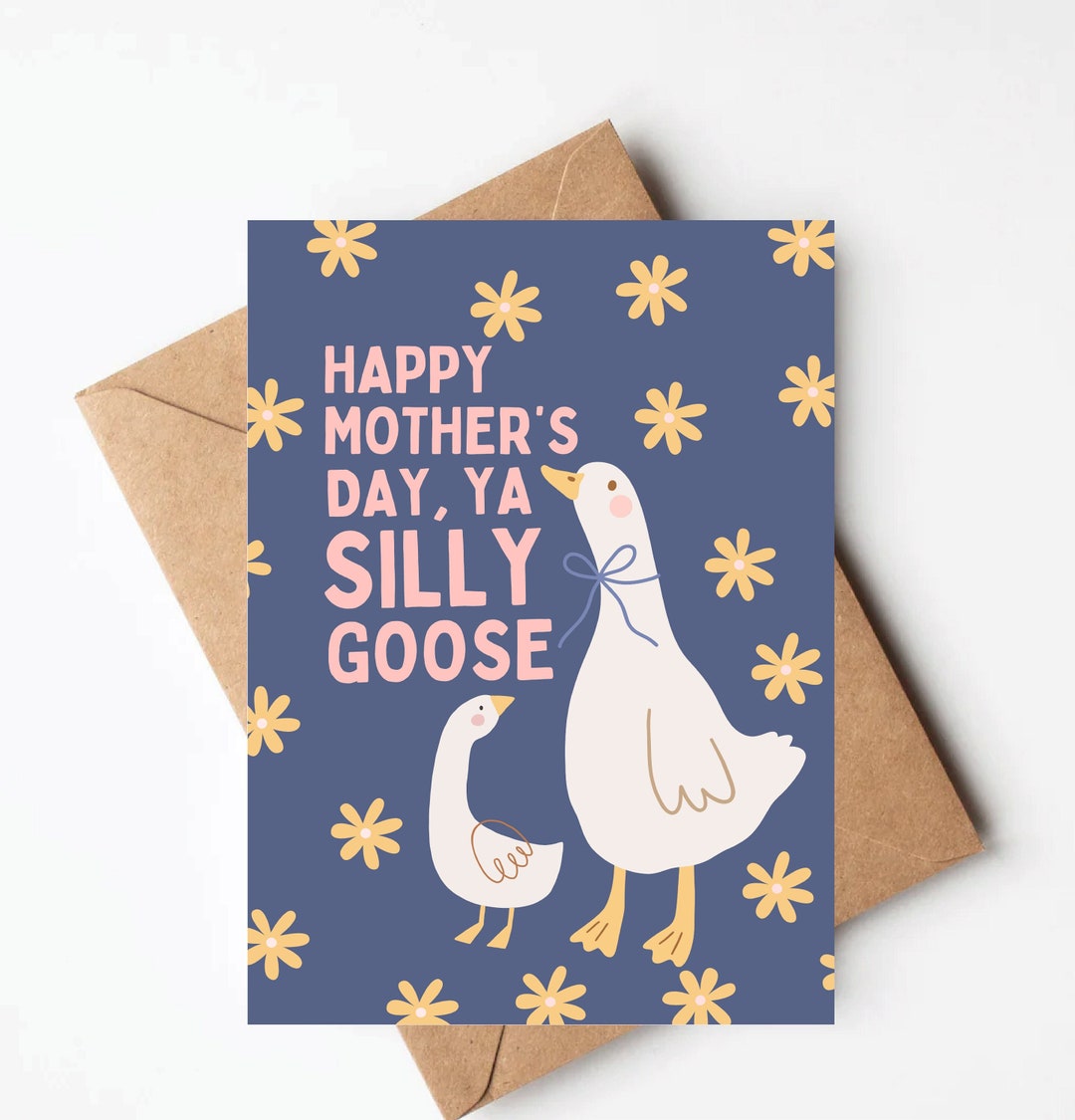 Silly Goose Mother's Day Card, Funny Mothers Day Card, Cottage Core ...