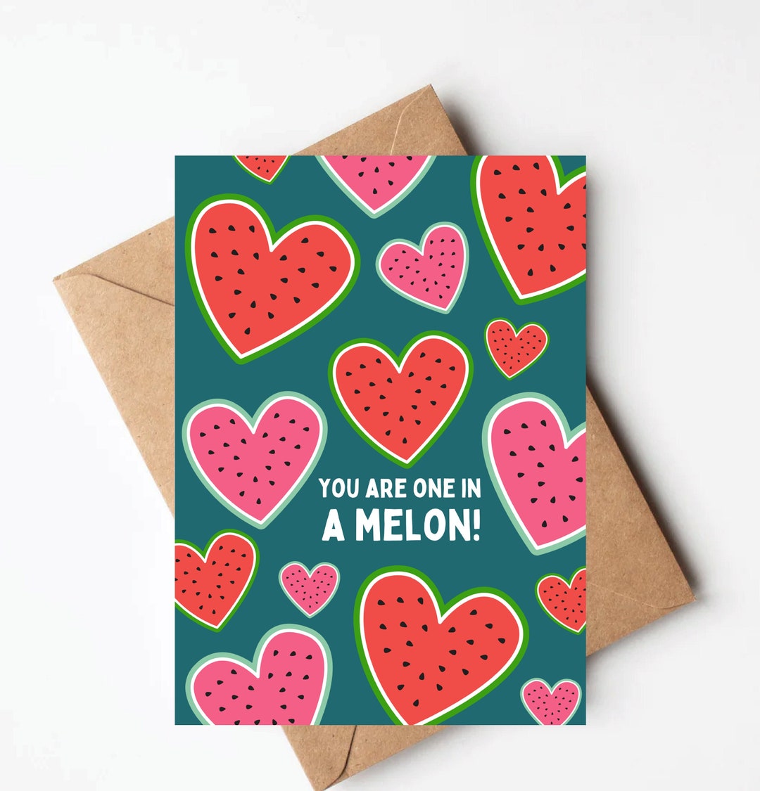 Watermelon Valentine's Day Card, One in a Melon Birthday Card, Unique ...