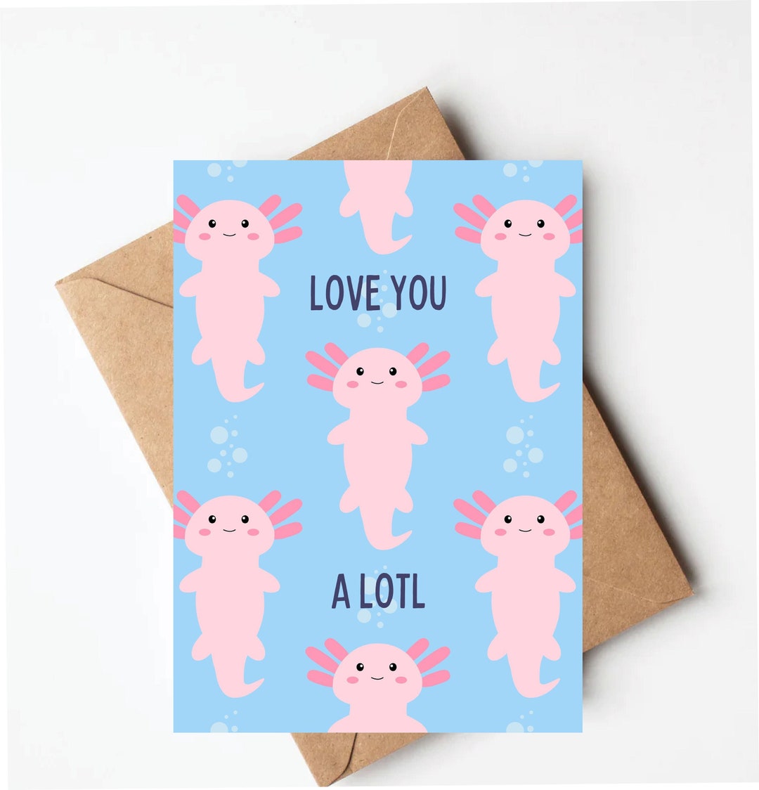 Axolotl Valentines Day Card, Cute Valentines Day Card, Funny Valentines ...