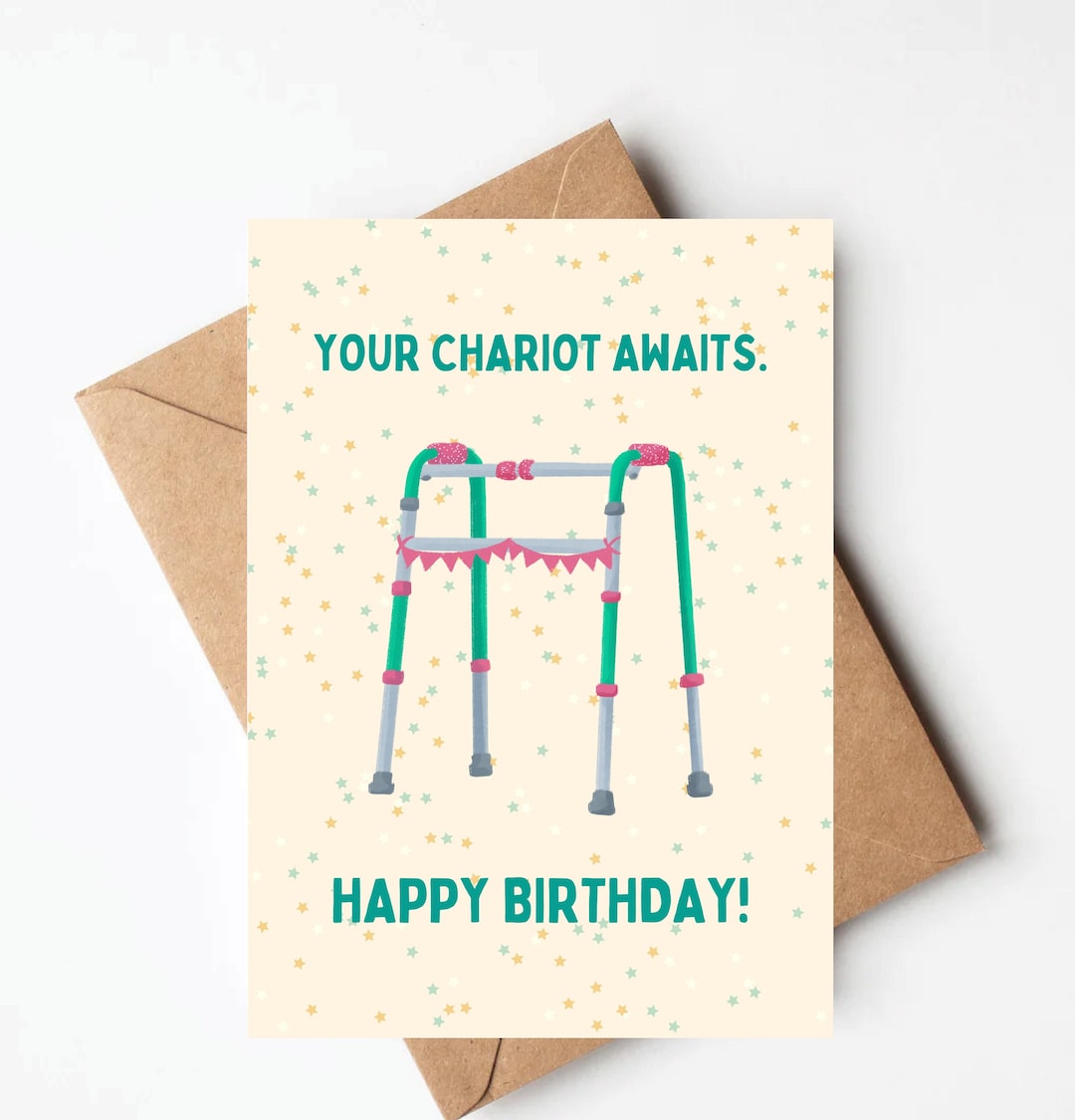 Funny Getting Older Birthday Card, Walker Birthday Card, Funny Birthday ...