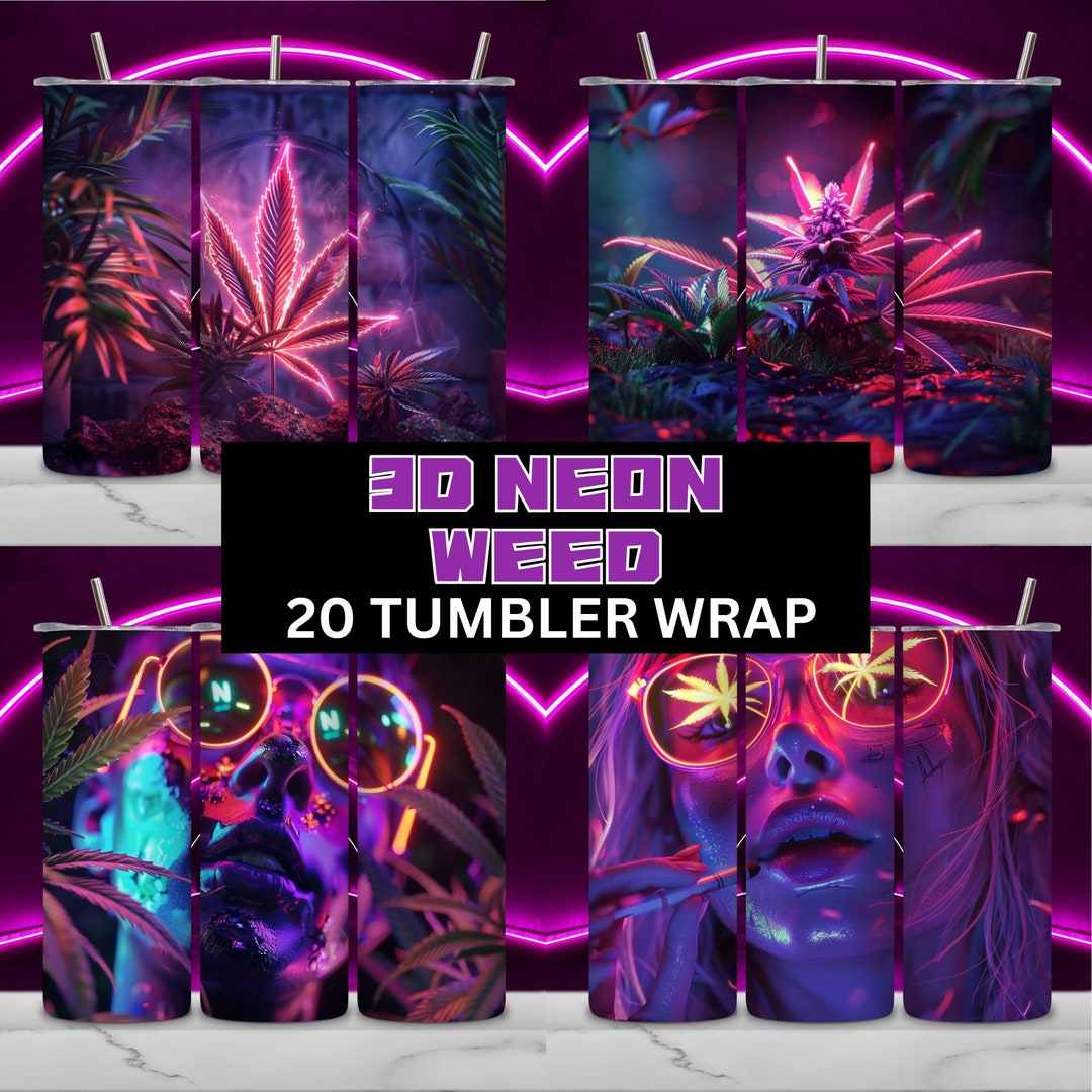 3D Neon Weed Tumbler Wrap Bundle, Weed Sublimation Design, Marijuana ...