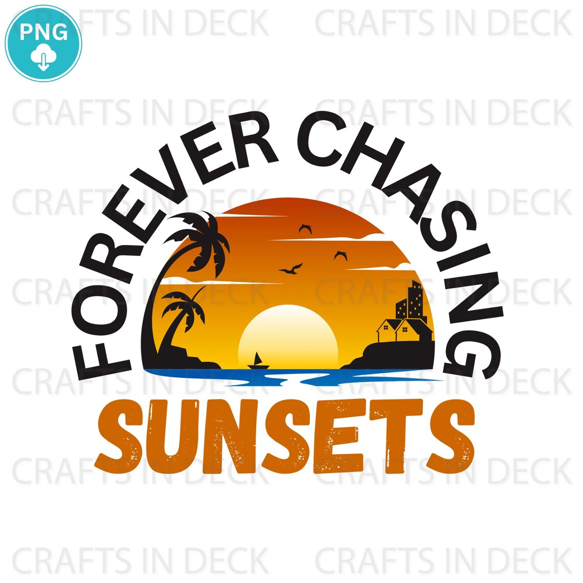 Forever Chasing Sunsets PNG Retro Summer Png Tropical Png Summer Shirt ...