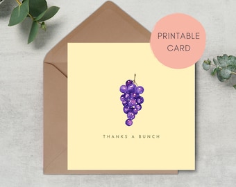 Printable Thanks a Bunch Card | Thank You | Greeting Card | Grapes ...