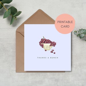 Printable Thanks a Bunch Card | Thank You | Greeting Card | Grapes ...