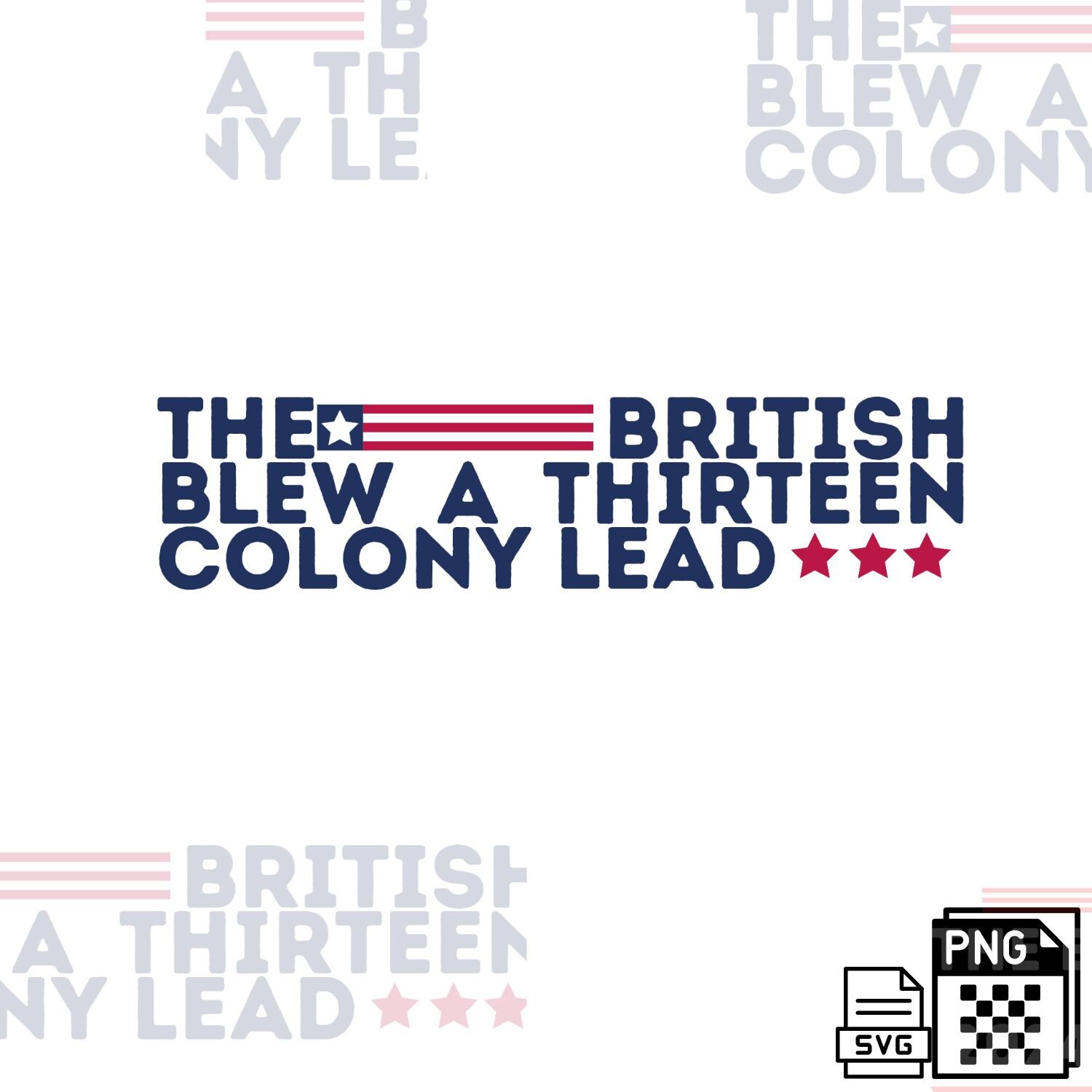 Patriotic Comic Strip SVG PNG the British Blew a Thirteen Colony Lead ...
