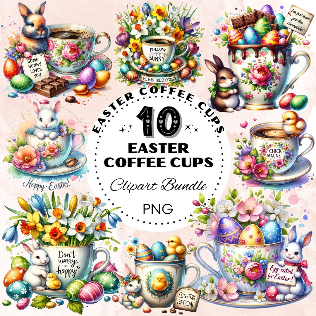 Easter Coffee Cups Clipart Bundle, Floral Bunny Spring Designs ...