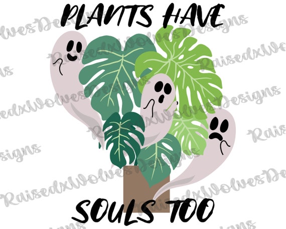 Plants Have Souls Too PNG Halloween Plants Digital Clipart - Etsy