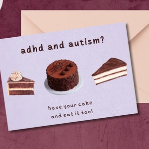 ADHD and Autism? Have Your Cake and Eat It Too, Congrats on Your Autism ...